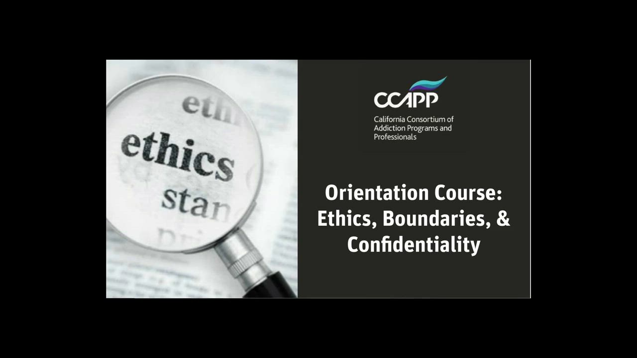10-Hour Orientation Course – Ethics, Confidentiality, & Boundaries part 9 | Counselor CE Hub